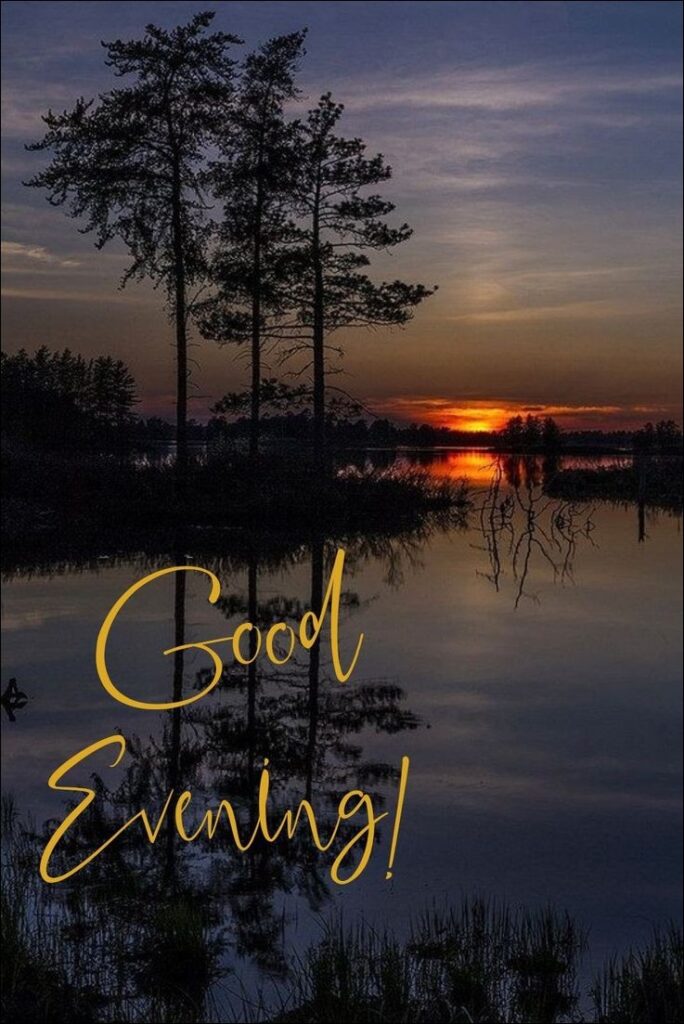 [1005+] New Good Evening Images, Pics, Photos & Pictures (2025) - PhotosNow
