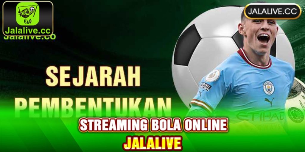 Jalalive, Aplikasi Streaming Bola Terbaik Tahun Ini!